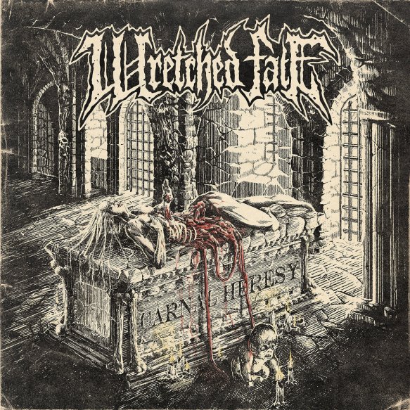 Album Review – Wretched Fate / Carnal Heresy (2023) | THE HEADBANGING MOOSE